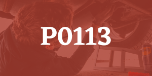 Código P0113: Causas y Solución 【 Actualizado 2025