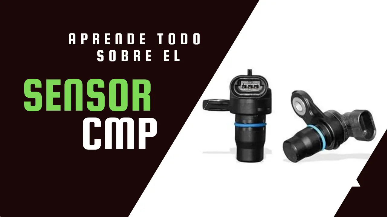 Qué Es El Sensor Cmp Fallas Función Y Ubicación 2024