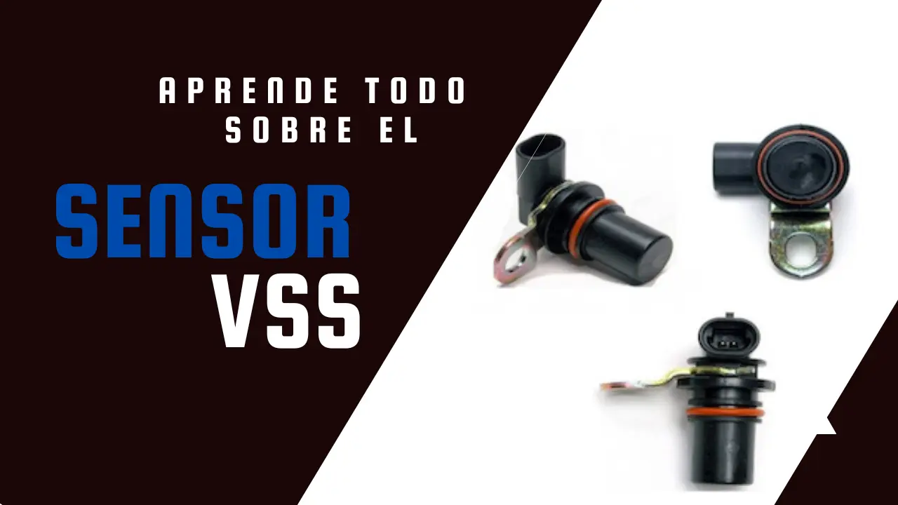 Qué es el Sensor VSS: Fallas, Función y Ubicación 2025